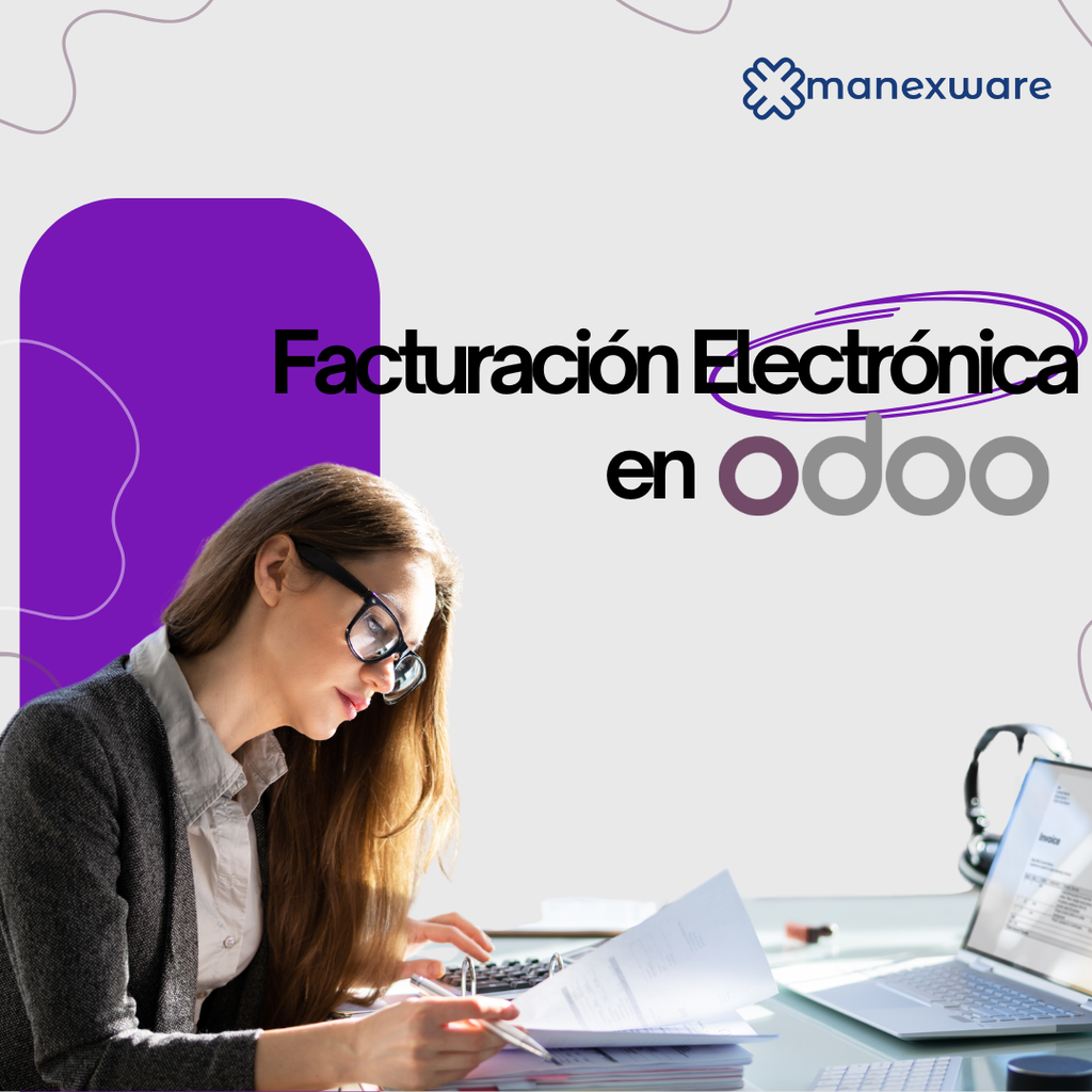Facturación Electrónica en Odoo | Manexware